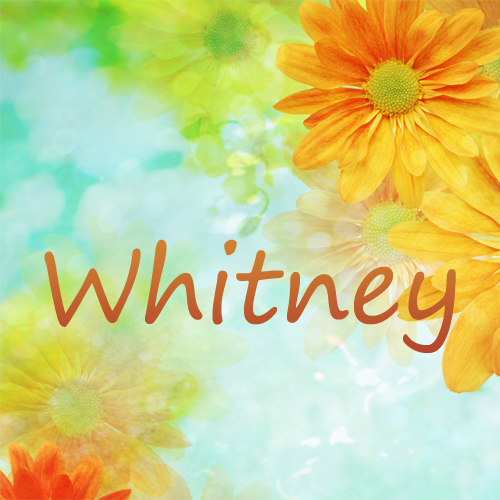 Whitney With My Name Wallpaper